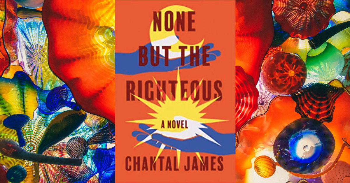 The Power of Leaving: A Review of None But The Righteous, by Chantal ...
