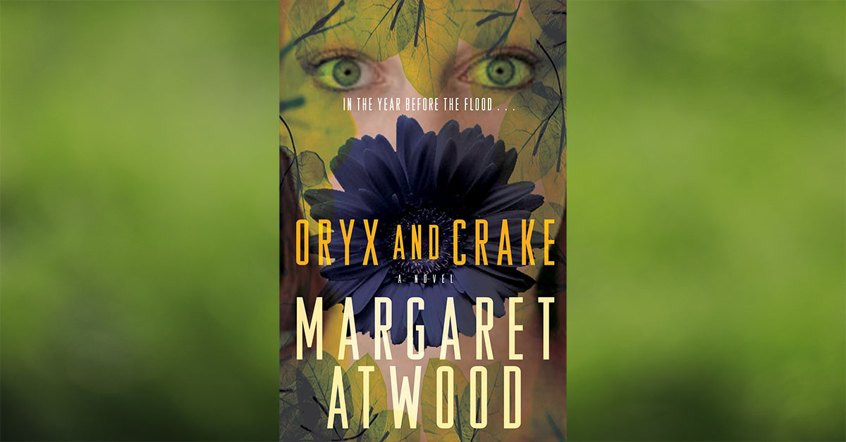 Words vs. Numbers: A Review of Margaret Atwood’s Oryx and Crake ...