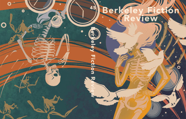 Issue 45 Release! – Berkeley Fiction Review